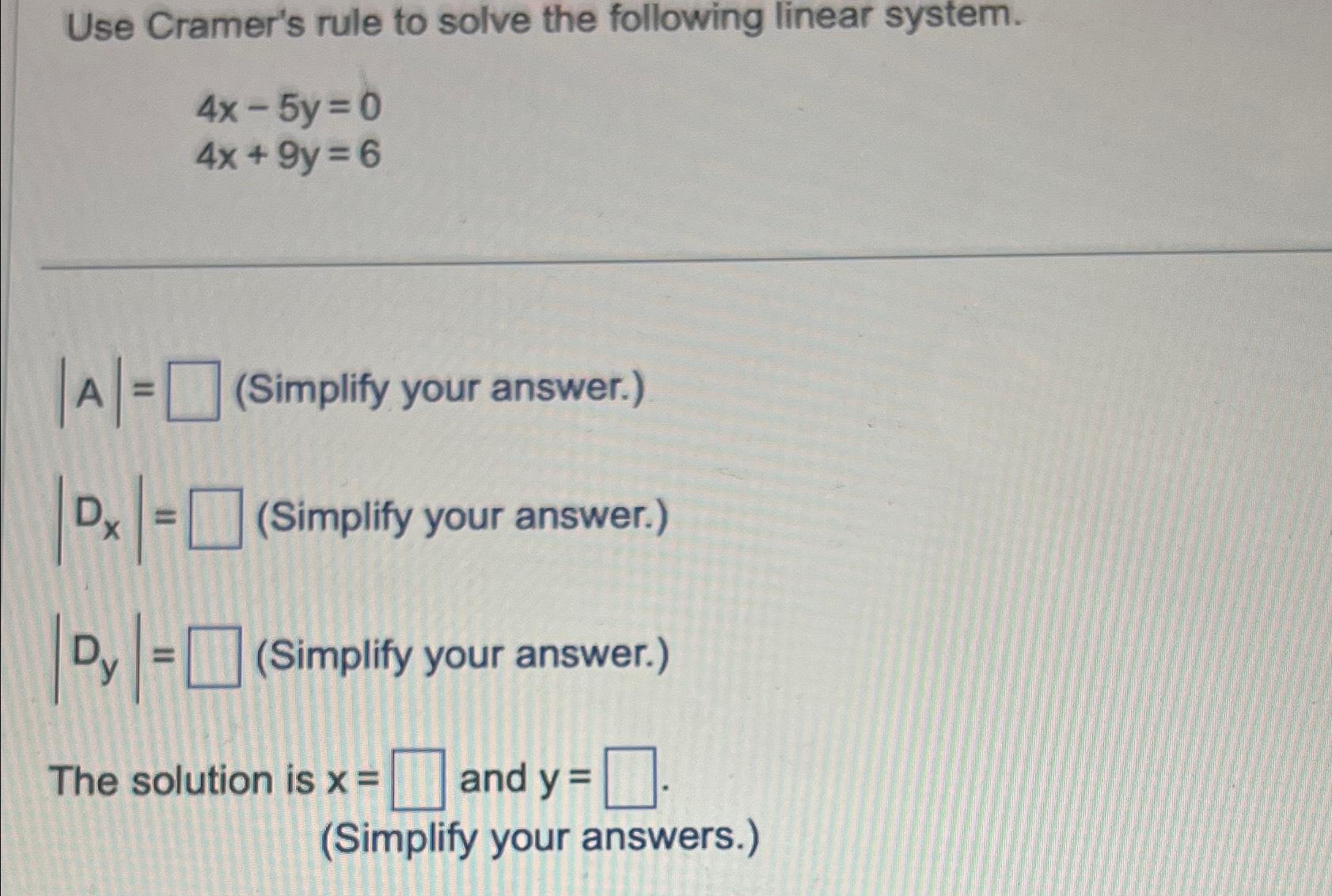Solved Use Cramer's rule to solve the following linear | Chegg.com