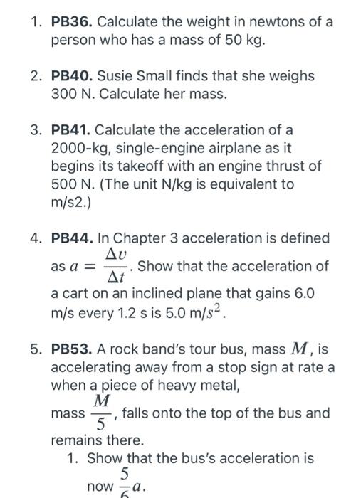 Solved 1. PB36. Calculate the weight in newtons of a person | Chegg.com