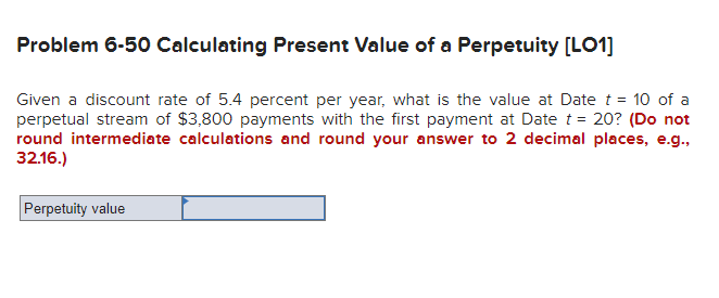 Solved Problem 6-50 ﻿Calculating Present Value of a | Chegg.com