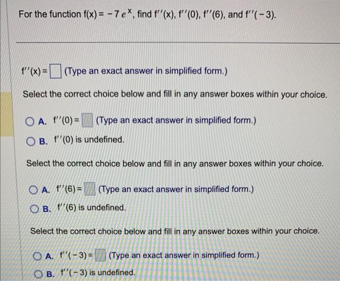 Solved For the function f(x)=−7ex, find | Chegg.com