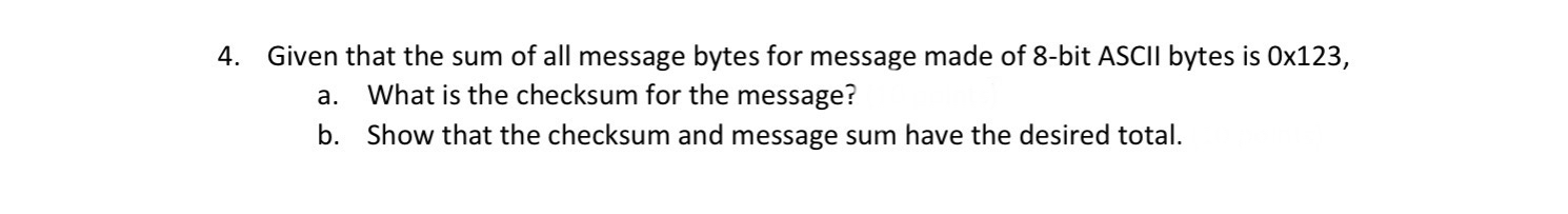 Solved Given that the sum of all message bytes for message | Chegg.com