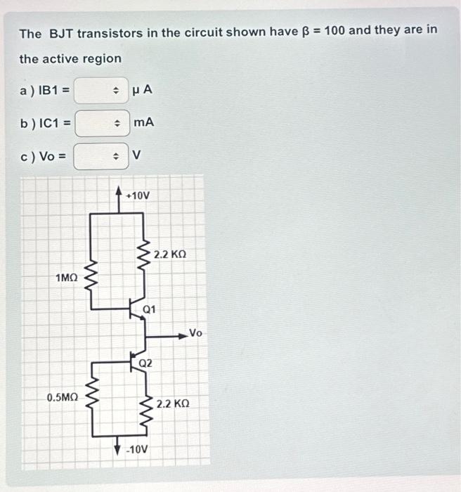 Solved The BJT transistors in the circuit shown have β=100 | Chegg.com