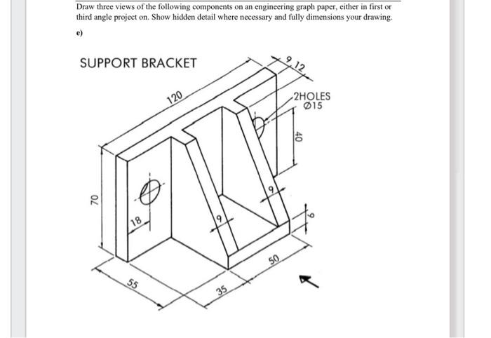 Draw three views of the following components on an | Chegg.com