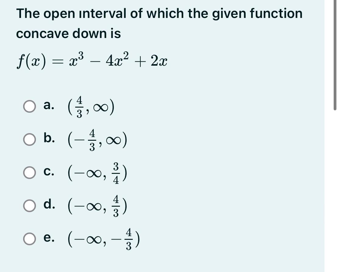 Solved The open interval of which the given function concave | Chegg.com