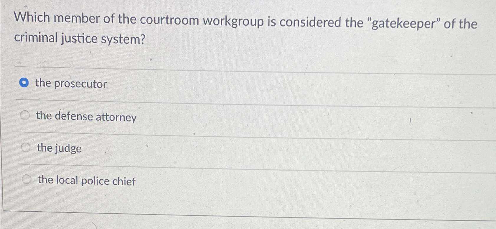 Solved Which member of the courtroom workgroup is considered | Chegg.com