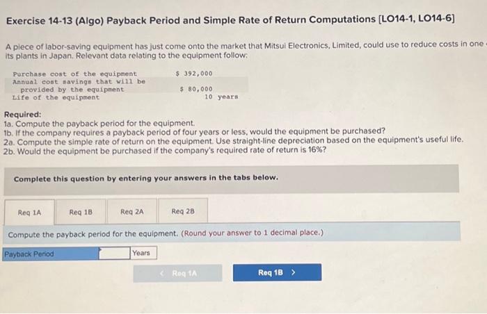 Solved Exercise 14-13 (Algo) Payback Period and Simple Rate | Chegg.com