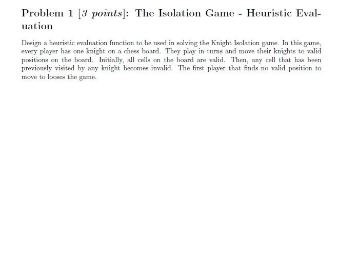 Solved Problem 1 [3 Points] The Isolation Game Heuristic