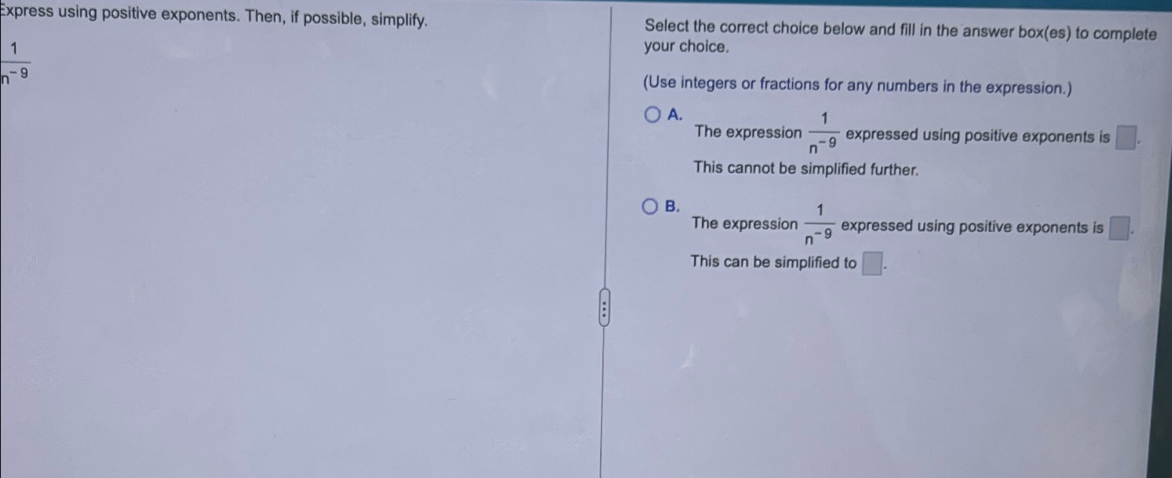 Solved Express using positive exponents. Then, if possible, | Chegg.com