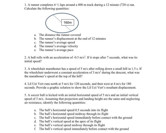 Solved 1. A runner completes 61/2 laps around a 400 m track | Chegg.com