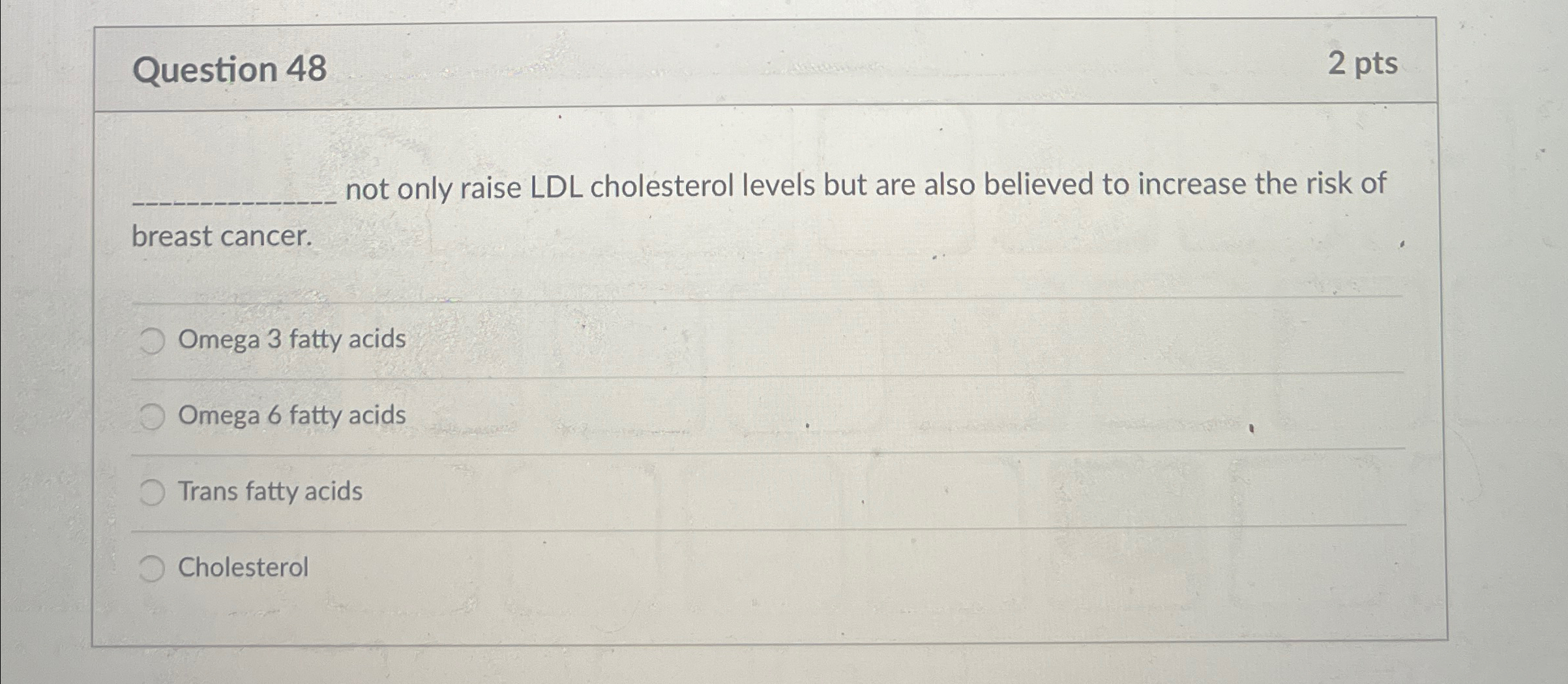 Solved Question 482 ﻿ptsq, ﻿not only raise LDL cholesterol | Chegg.com
