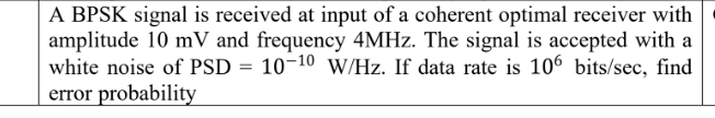 Solved A BPSK signal is received at input of a coherent | Chegg.com