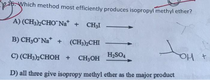 Solved 2).. Which method most efficiently produces isopropyl | Chegg.com