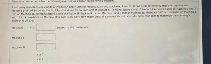 Solved A company manufactures x units of Product A and y | Chegg.com