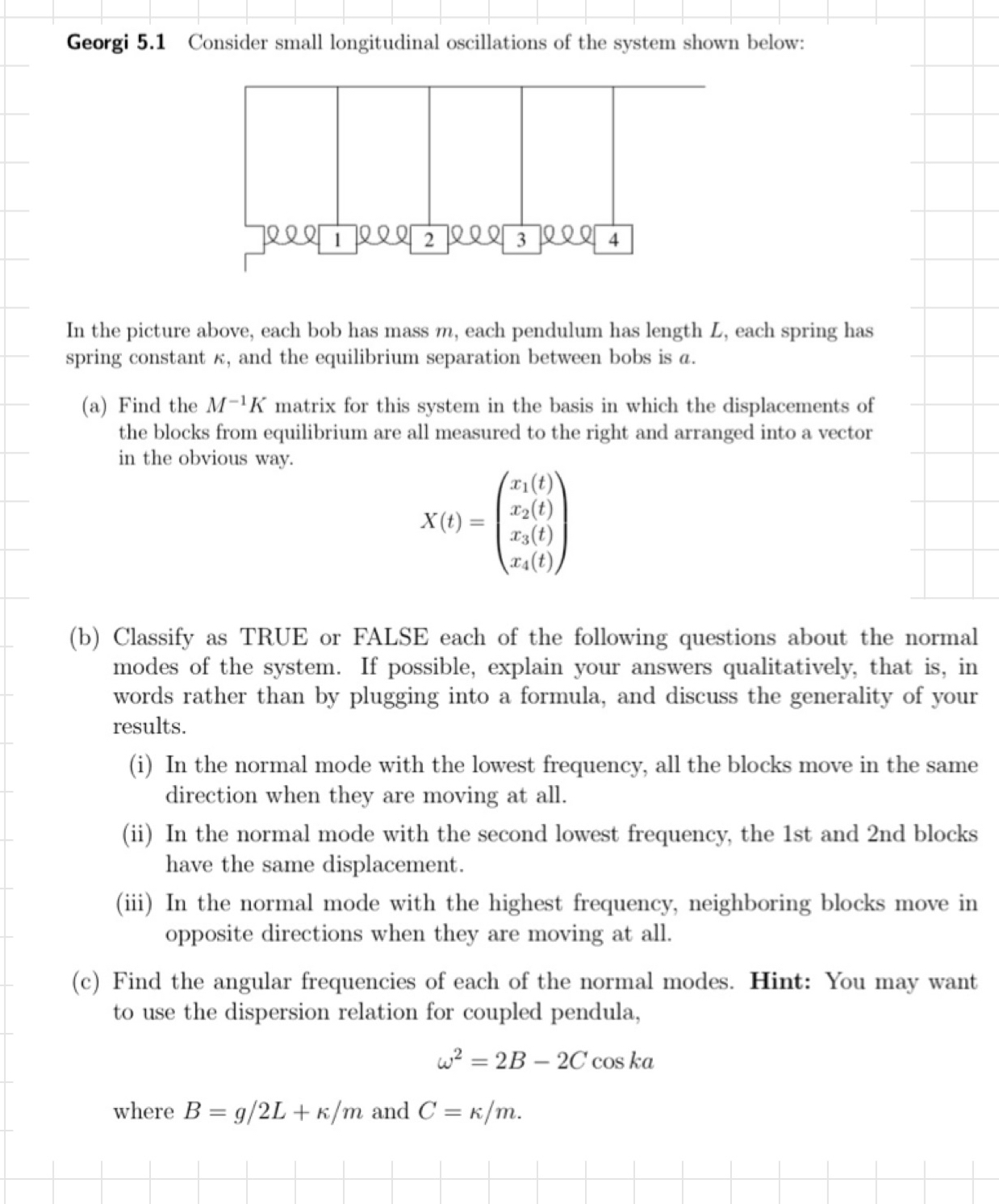 Solved Georgi 5.1 ﻿Consider small longitudinal oscillations | Chegg.com