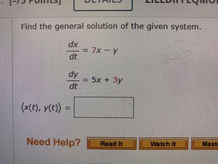 Solved Find the general solution of the given system. | Chegg.com