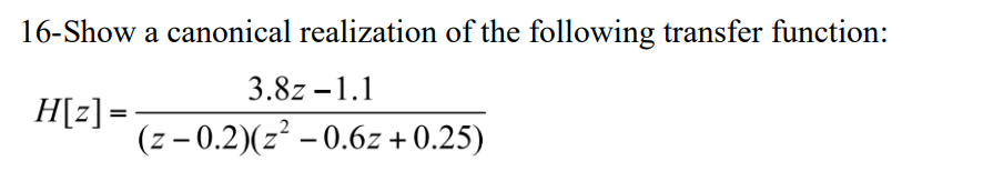 Solved Show a canonical realization of the following | Chegg.com