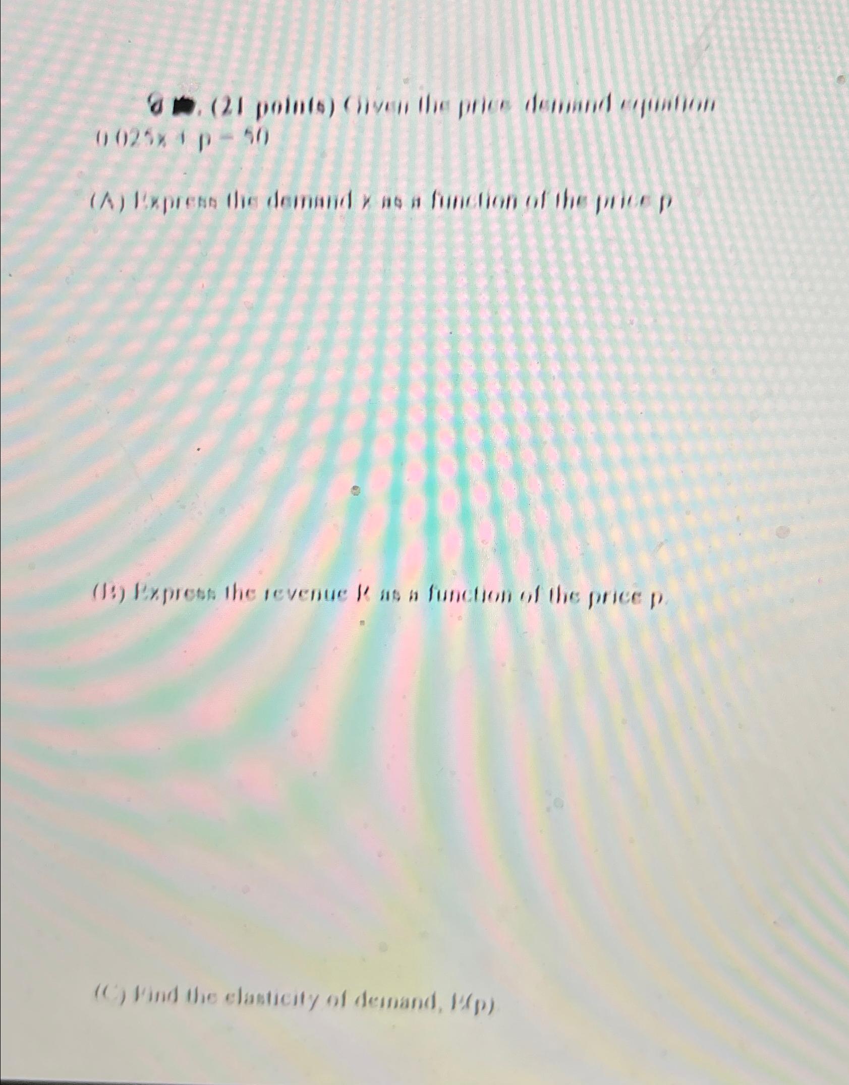 Solved (1) )=(50(A) ﻿I xpress die demand x ﻿as fuction at | Chegg.com
