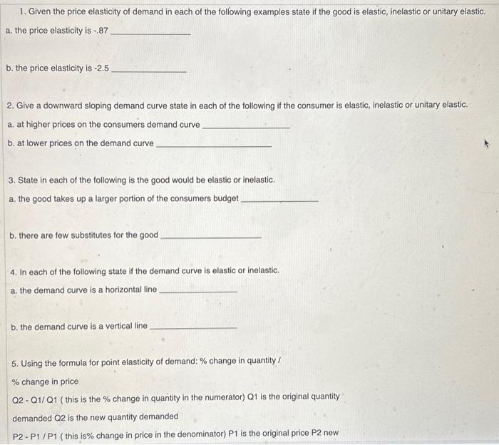 Solved 1. Given the price elasticity of demand in each of | Chegg.com