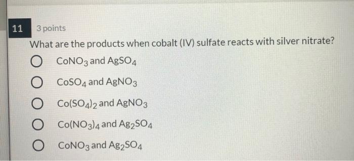 Solved 11 1 3 points What are the products when cobalt(IV) | Chegg.com
