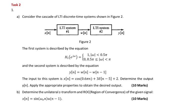 Solved Task 2 1. a) Consider the cascade of LTI | Chegg.com