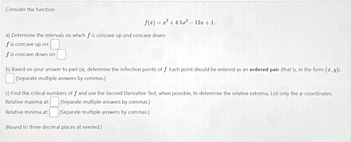 Consider the functionf(x)=x3+4.5x2-12x+1.a) | Chegg.com
