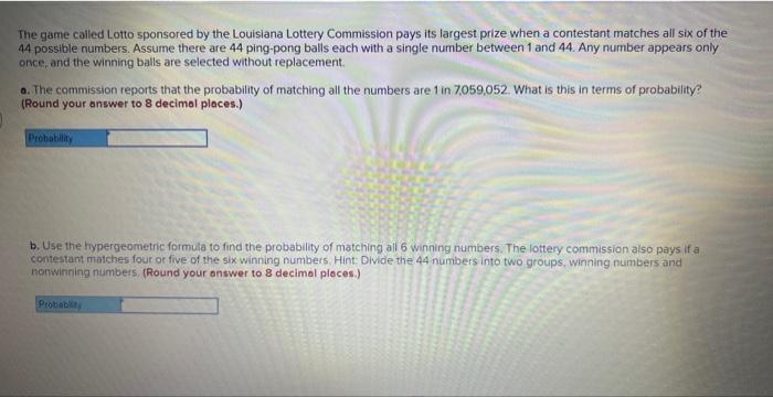 Solved The game called Lotto sponsored by the Louisiana | Chegg.com