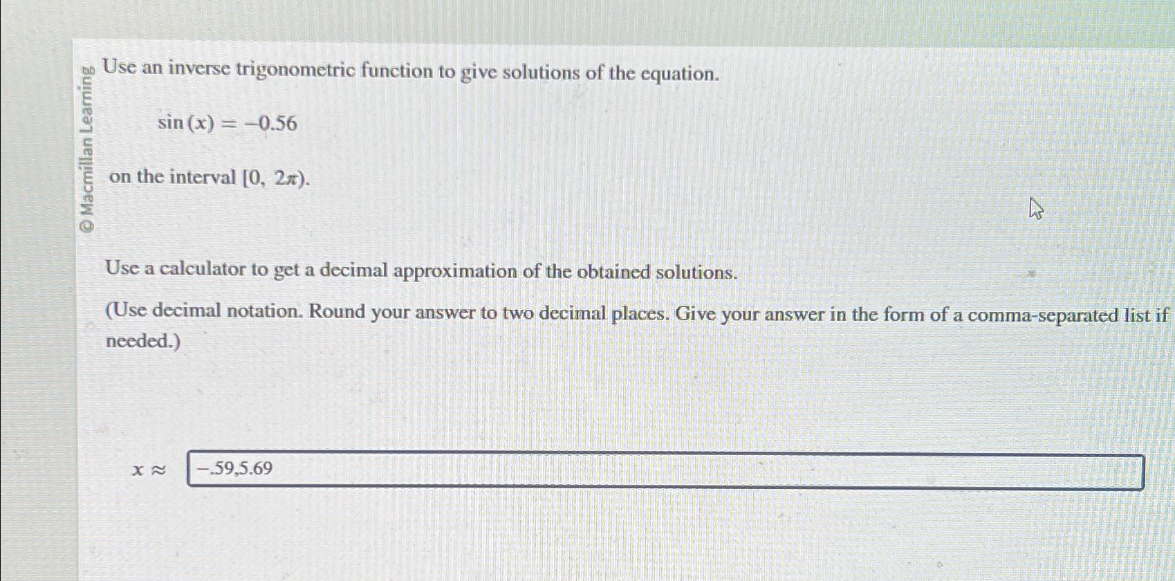 Solved Use an inverse trigonometric function to give | Chegg.com