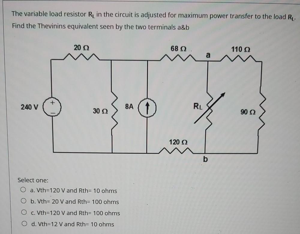 Solved The variable load resistor RL in the circuit is | Chegg.com