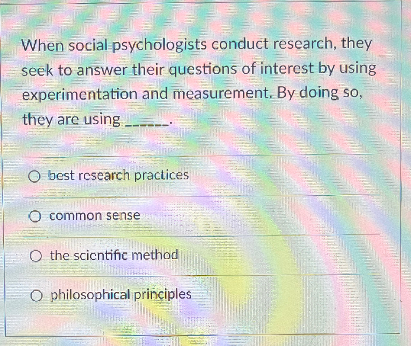 Solved When social psychologists conduct research, they seek | Chegg.com