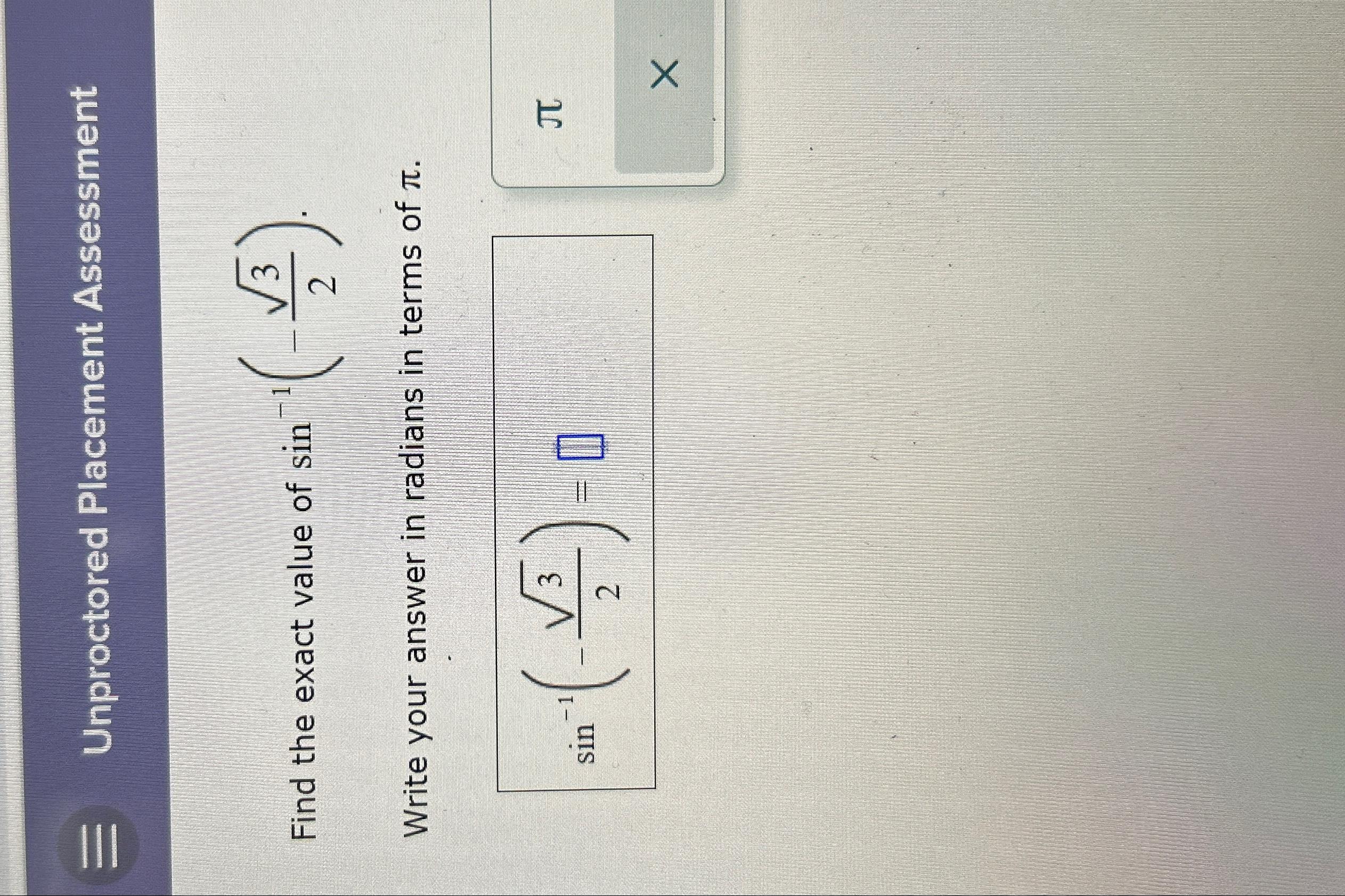 Solved Unproctored Placement AssessmentFind the exact value | Chegg.com