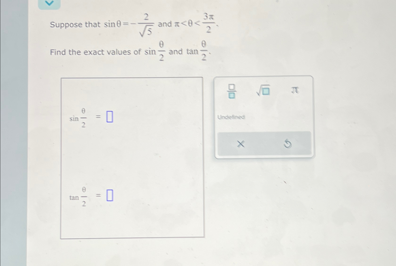Solved Suppose that sinθ=-252 ﻿and π