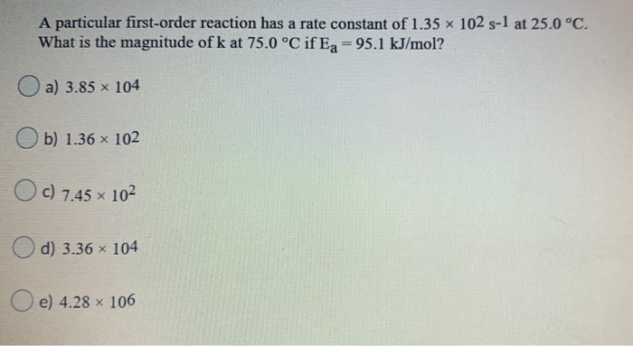 Solved A particular first-order reaction has a rate constant | Chegg.com