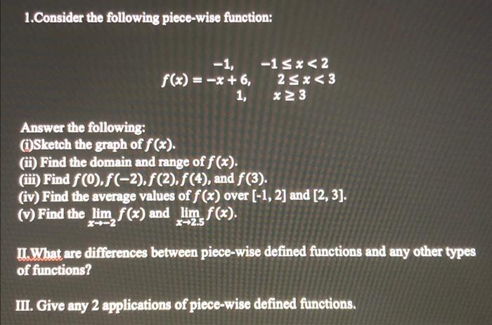 Solved 1.Consider the following piece-wise function: | Chegg.com