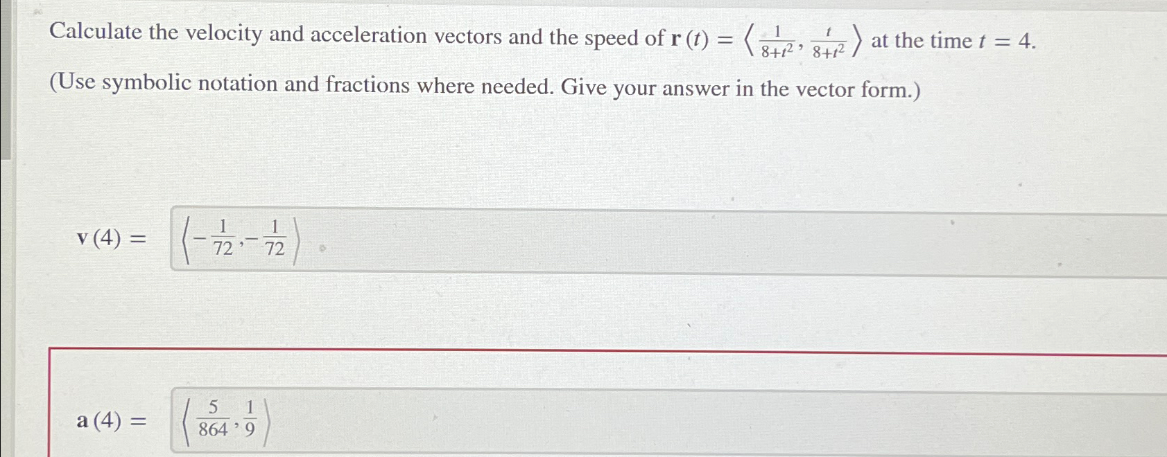 Solved Calculate the velocity and acceleration vectors and | Chegg.com