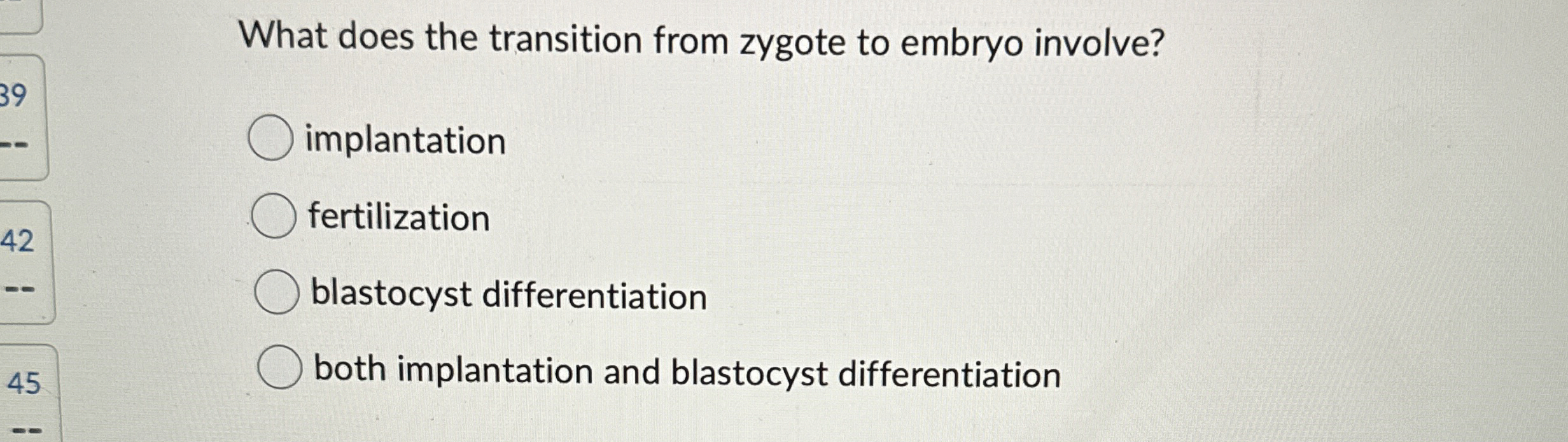 Solved What does the transition from zygote to embryo | Chegg.com