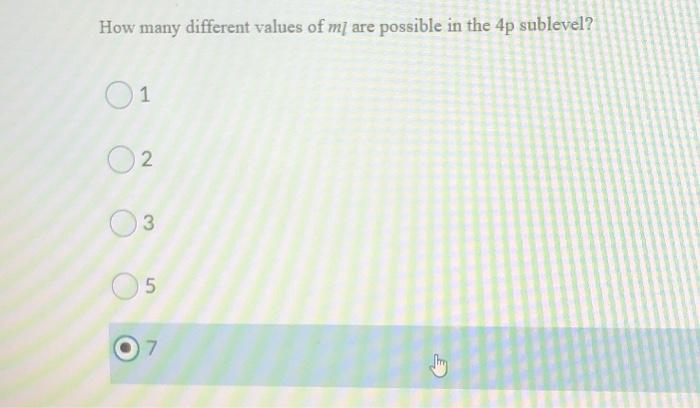 Solved How many different values of ml are possible in the | Chegg.com