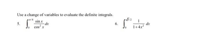 Solved Use a change of variables to evaluate the definite | Chegg.com