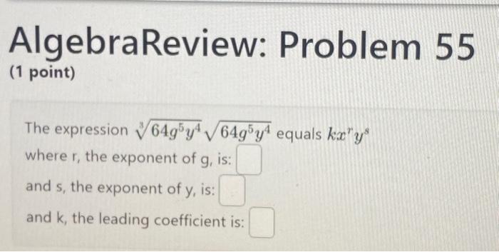 Solved AlgebraReview: Problem 55 (1 point) The expression | Chegg.com
