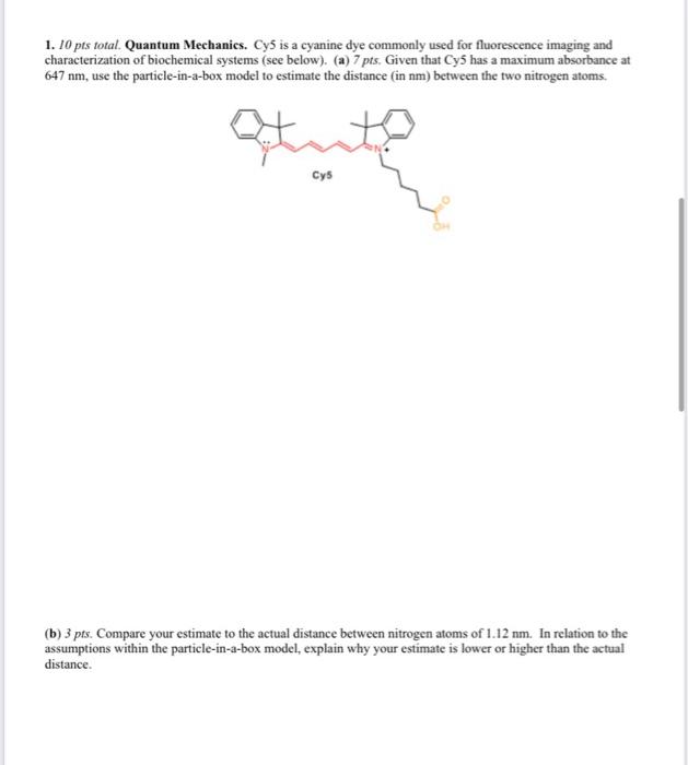 Solved 1. 10 pts total. Quantum Mechanics. Cy5 is a cyanine | Chegg.com