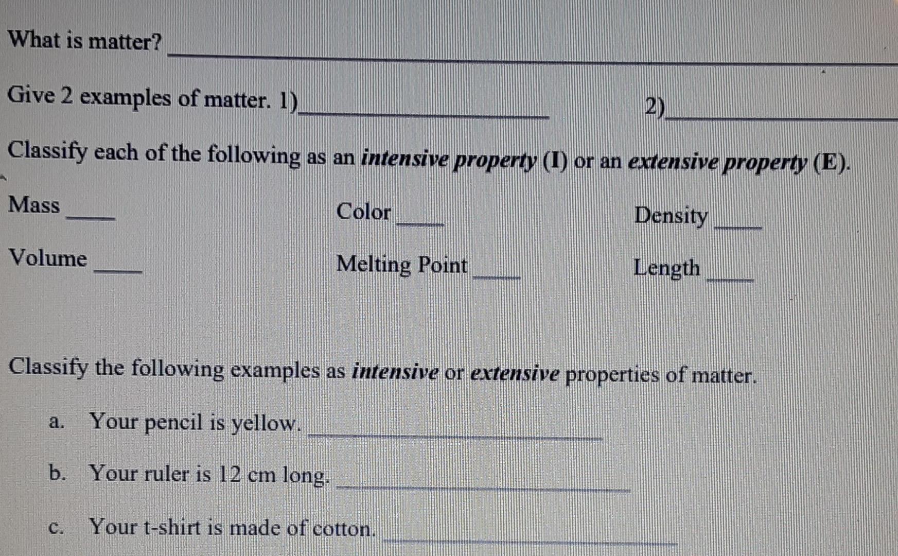 Solved What is matter? Give 2 examples of matter. 1) 2) | Chegg.com