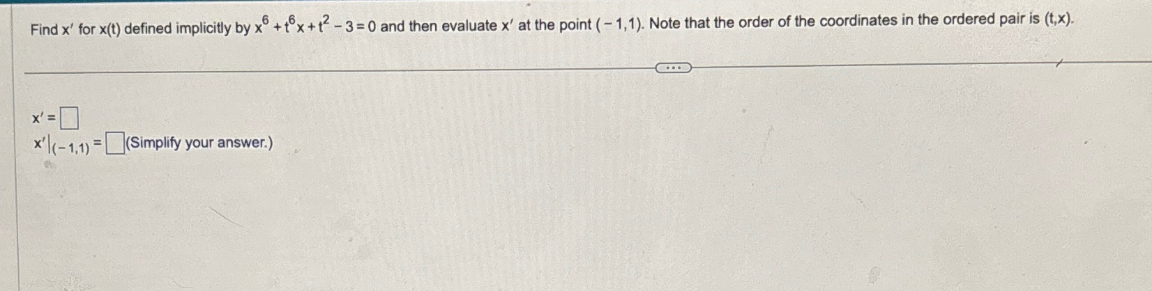 Solved Find X ﻿for X T ﻿defined Implicitly By