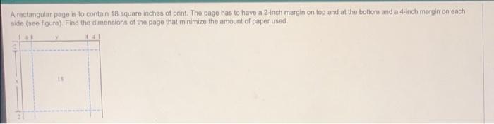 Solved A rectangular page is to contain 18 square inches of | Chegg.com
