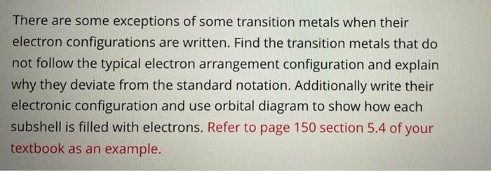 Solved There are some exceptions of some transition metals | Chegg.com
