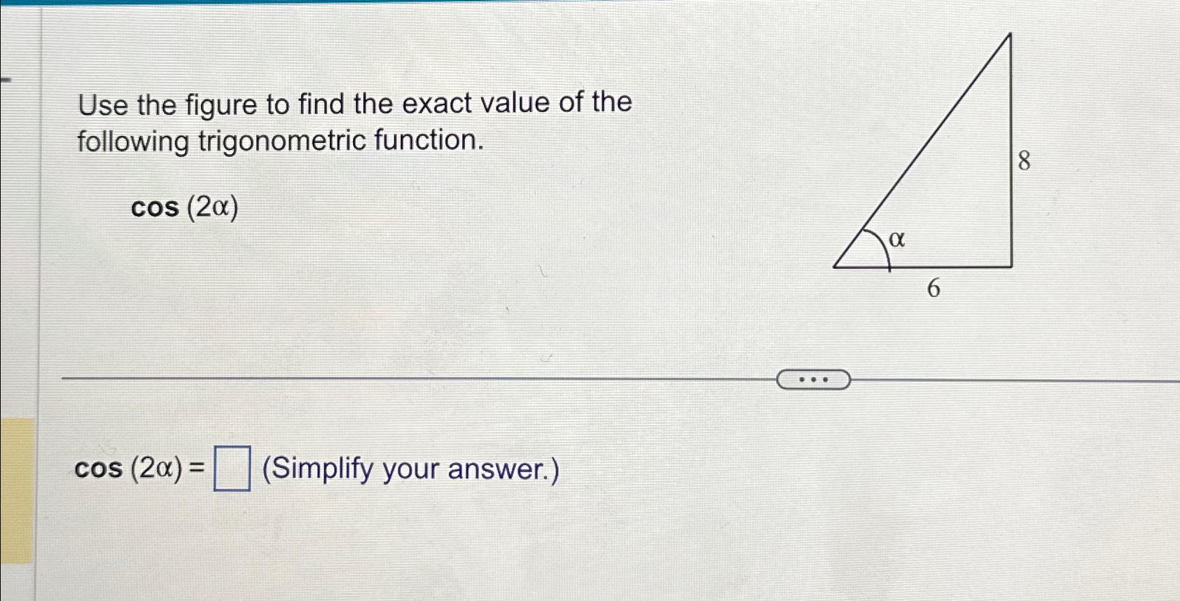 Solved Use the figure to find the exact value of the | Chegg.com