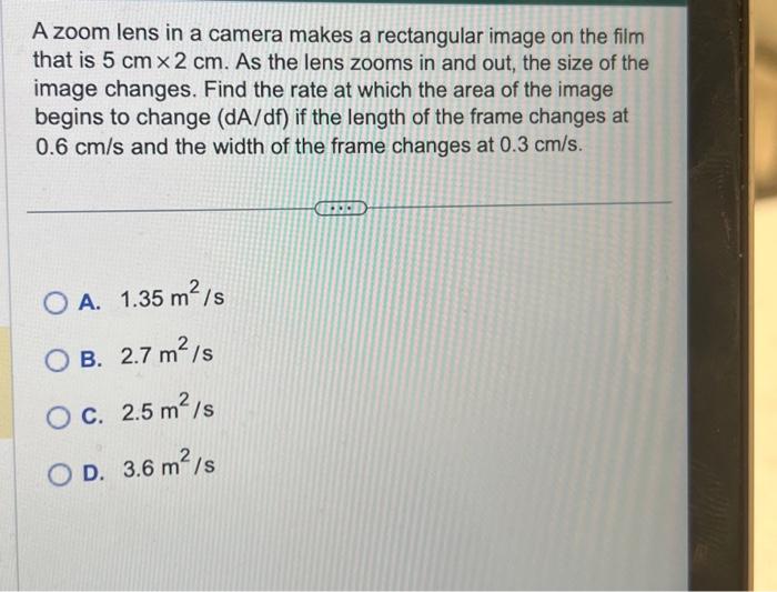 Solved A zoom lens in a camera makes a rectangular image on | Chegg.com