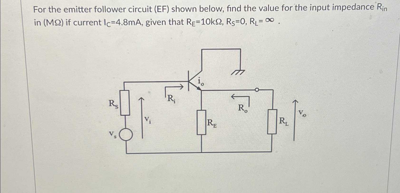 Solved For the emitter follower circuit (EF) ﻿shown below, | Chegg.com