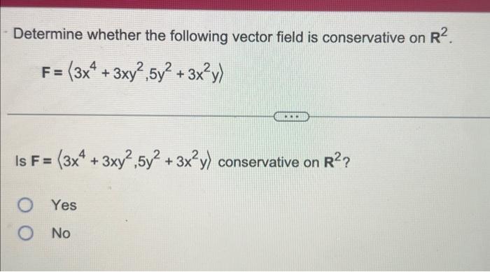 Solved Determine whether the following vector field is | Chegg.com