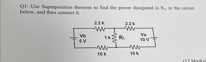Solved Q1: Use Superposition theorem to find the power | Chegg.com