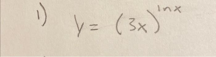 Solved y=(3x)lnx | Chegg.com