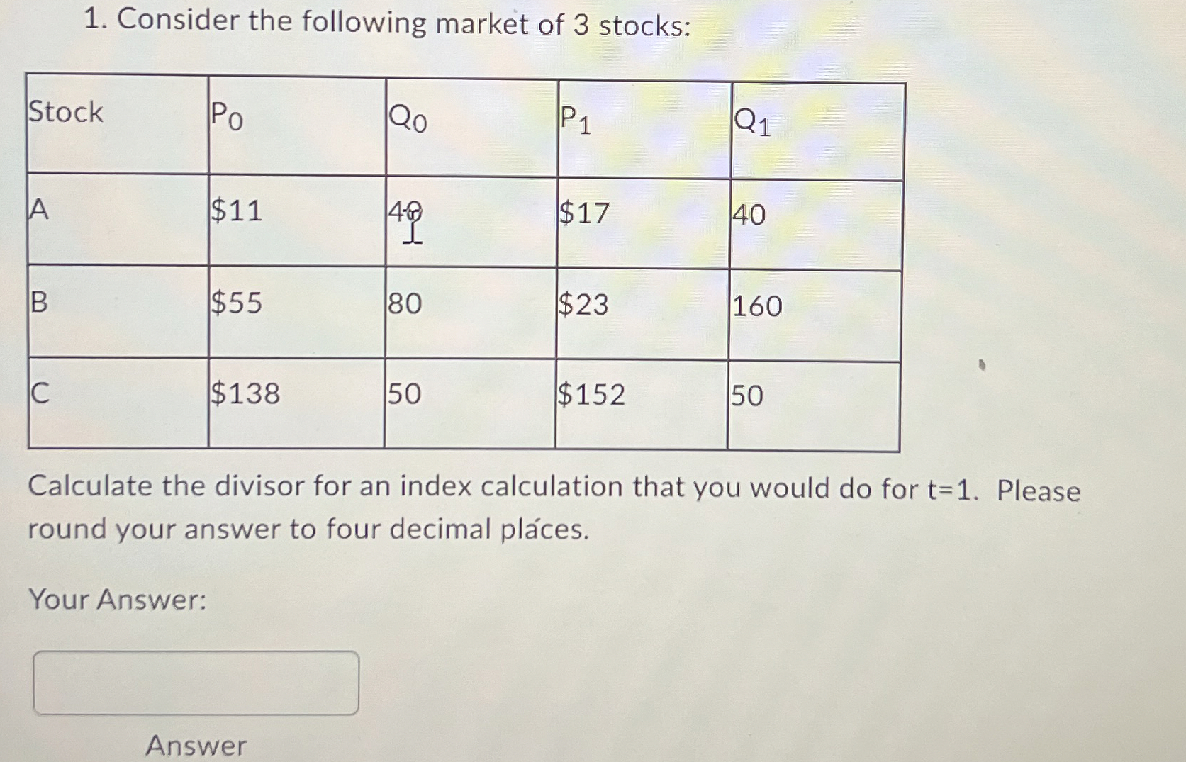 Solved Consider the following market of 3 ﻿stocks:Calculate | Chegg.com